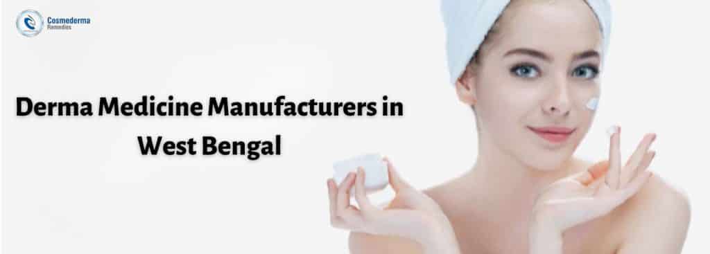 Derma Medicine Manufacturers in West Bengal | Third Party Derma ...